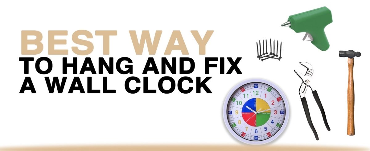 What is the BEST way to Fix and Hang a Wall Clock? – My Wall Clock